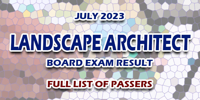 Landscape Architect Board Exam Result July 2023 - FULL LIST OF PASSERS