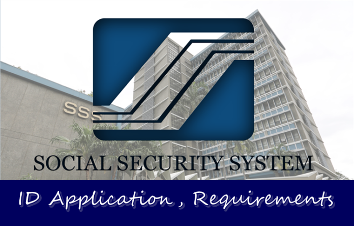 SSS ID APPLICATION: How To Apply For SSS ID, Requirements Needed