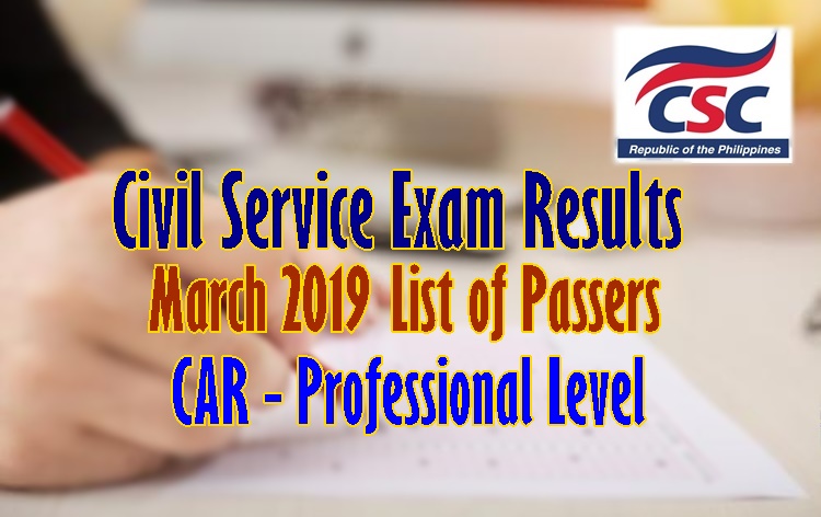 Civil Service Exam Result March 2019 (CSE-PPT) CAR Passers (Prof)