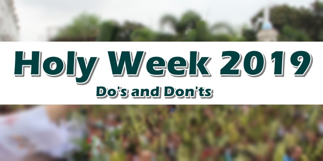 HOLY WEEK 2019: Do's And Don'ts During The Holy Week 2019