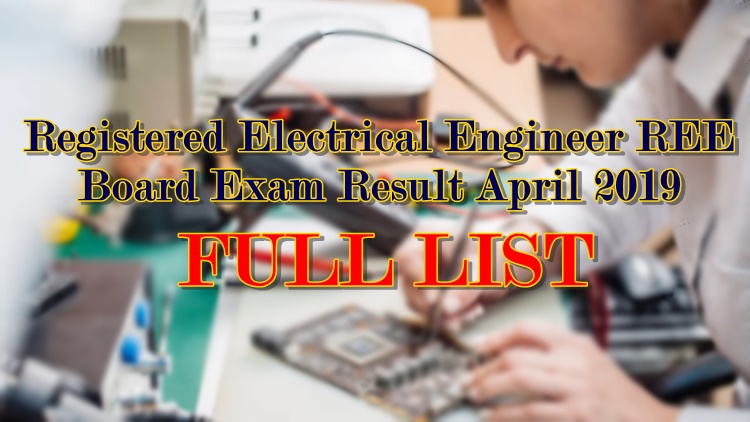 Registered Electrical Engineer REE Board Exam Result April 2019 Full List