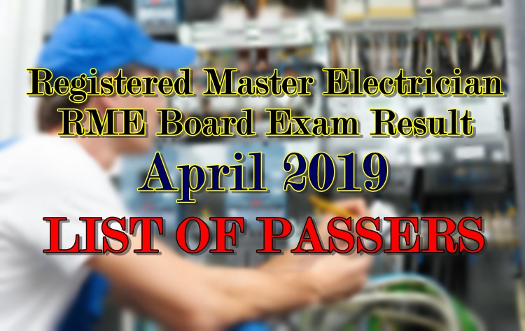 Registered Master Electrician RME Board Exam Result April 2019 Passers