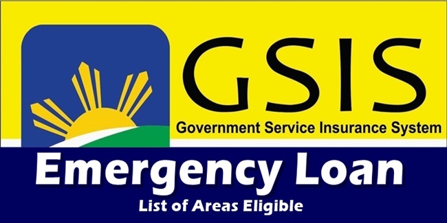 GSIS EMERGENCY LOAN: List Of Areas Eligible For It This May-June