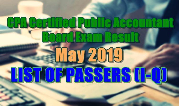 CPA Board Exam Result May 2019 List Of Passers (I-Q)