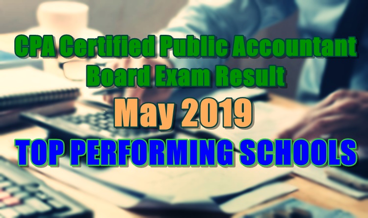 CPA Board Exam Result May 2019 Top Performing Schools