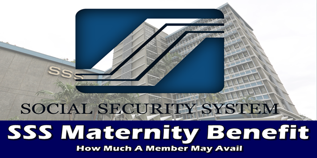 SSS MATERNITY BENEFIT - How Much A Member May Avail Under It