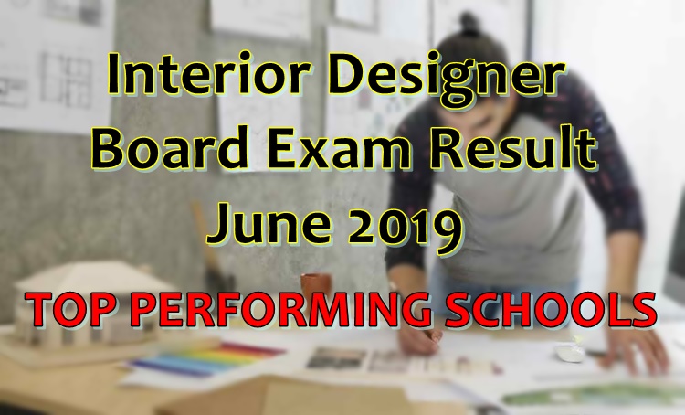 Interior Designer Board Exam Result June 2019 Top Performing Schools