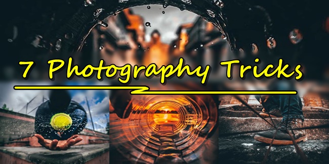 PHOTOGRAPHY TRICKS - 7 Excellent Ways To Take Amazing Photos