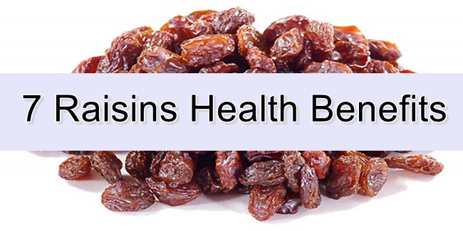 Raisins Health Benefits - 7 Surprising Benefits You Can Get From Raisins