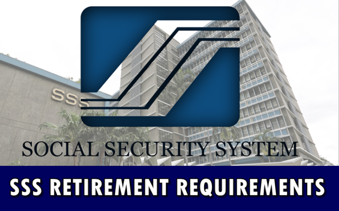 SSS Retirement Requirements Members Must Prepare In Applying (List)