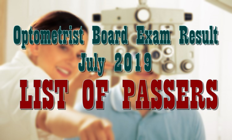 Optometrist Board Exam Result July 2019 LIST OF PASSERS
