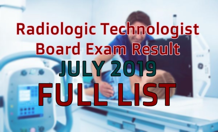 Radiologic Technologist Board Exam Result July 2019 FULL LIST