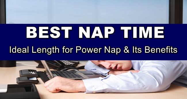 BEST NAP TIME - How Long Is the Best Nap Time & What Are Its Benefits