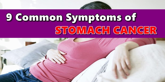 Stomach Cancer Symptoms - 9 Signs Showing Possible Stomach Cancer