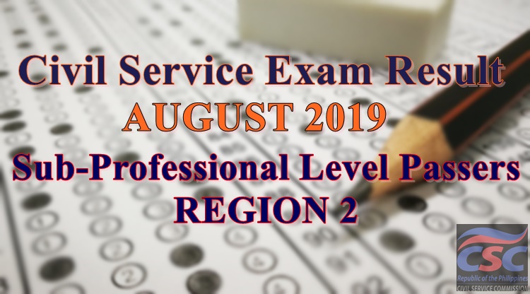 Civil Service Exam Result August 2019 Passers (Sub-Prof.-REGION 2)