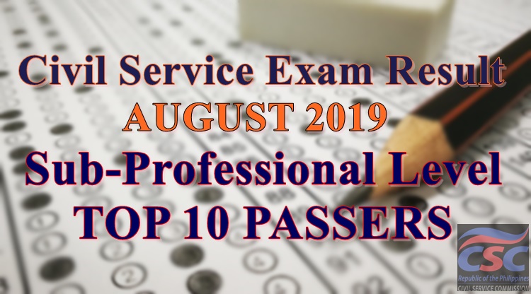 Civil Service Exam Result August 2019 Top 10 Passers (Sub-Prof. Level)