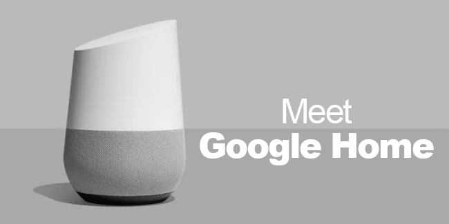 GOOGLE HOME: A Hands-free Assistance Device from Google