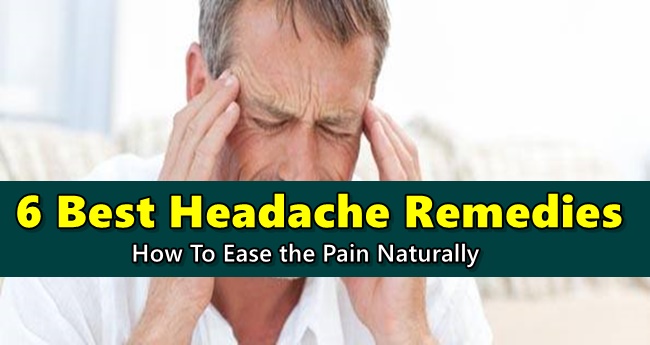 BEST HEADACHE REMEDIES - 6 Natural Remedies To Ease Headache