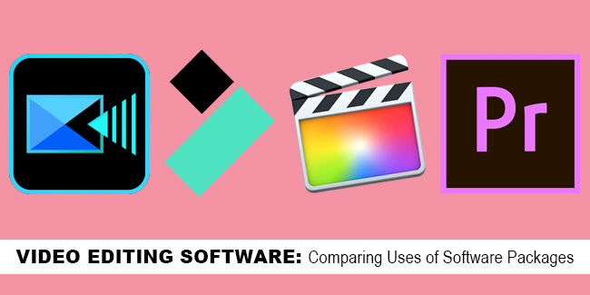 VIDEO EDITING SOFTWARE: Comparing Uses of Software Packages