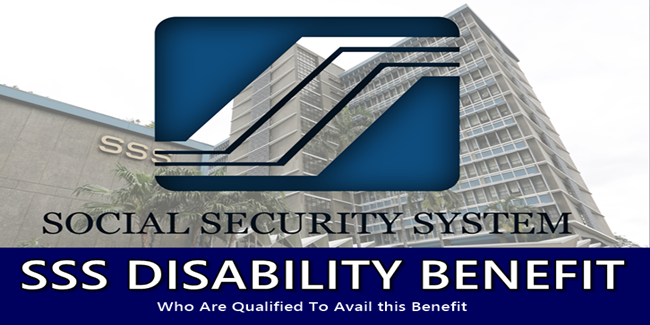 SSS DISABILITY BENEFIT - Who Are Qualified To Avail This Benefit