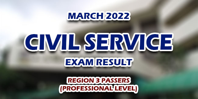 Civil Service Exam Result March 2022 Region 3 Passers (Professional Level)