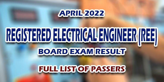 Registered Electrical Engineer Board Exam Result April 2022 FULL LIST ...