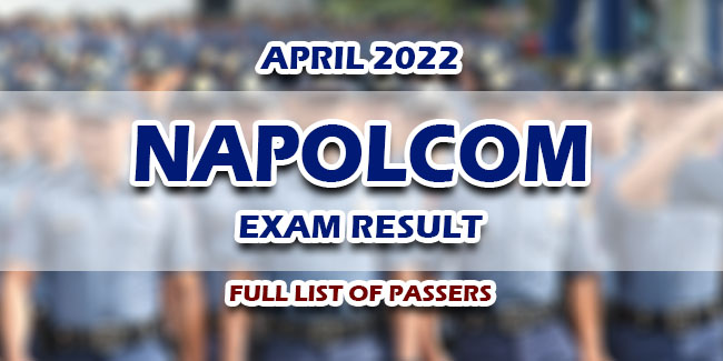 April 2022 NAPOLCOM Exam Result FULL LIST