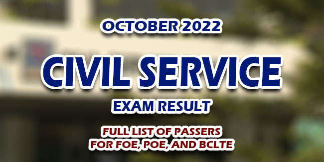 Civil Service Exam Result For FOE, POE, BCLTE October 2022 - FULL LIST