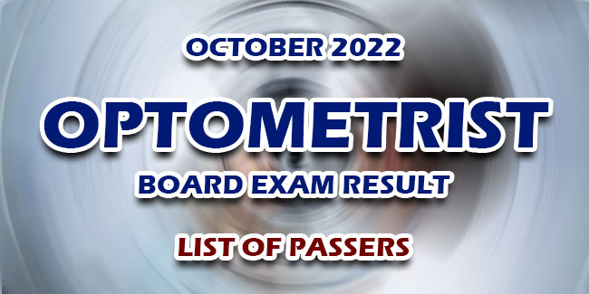 Optometrist Board Exam Result October 2022 - LIST OF PASSERS