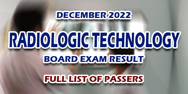 Radiologic Technology Board Exam Result December 2022 - FULL LIST