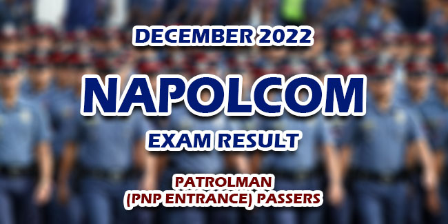 NAPOLCOM Exam Result December 2022 - PATROLMAN (PNP Entrance) Passers
