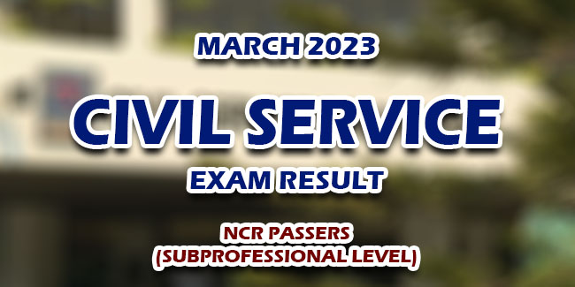 Civil Service Exam Result March 2023 NCR PASSERS (Subprofessional)
