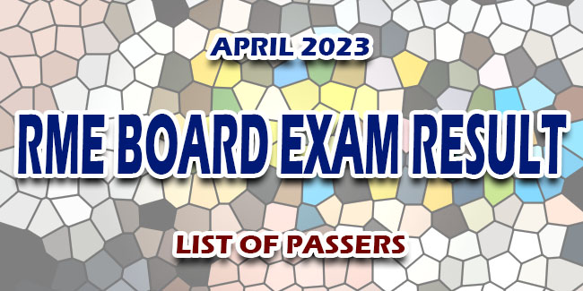 RME Board Exam Result April 2023 - LIST OF PASSERS