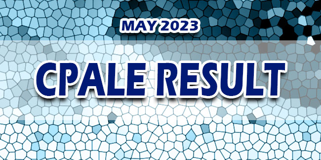 CPALE Result May 2023 – RELEASE DATE | NewsFeed