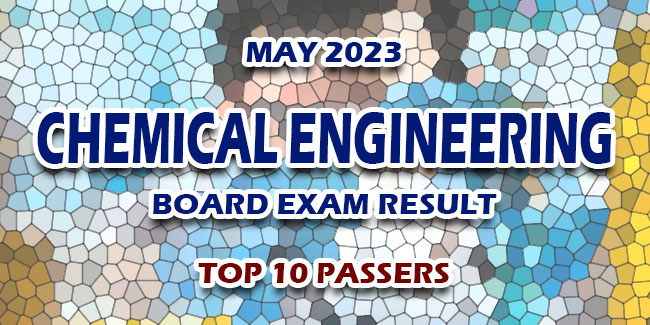Chemical Engineering Board Exam Result May 2023 - TOP 10 PASSERS