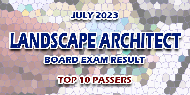Landscape Architect Board Exam Result July 2023 - TOP 10 PASSERS
