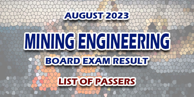 Mining Engineering Board Exam Result August 2023 - LIST OF PASSERS ...