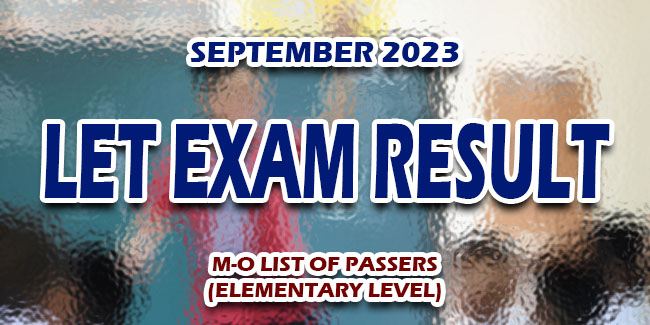 LET Exam Result September 2023 M-O LIST OF PASSERS (ELEMENTARY) | NewsFeed