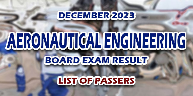 Aeronautical Engineering Board Exam Result December 2023 - LIST OF ...