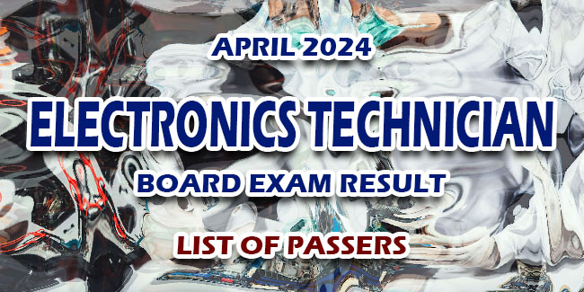 Electronics Technician Board Exam Result April 2024 - LIST OF PASSERS ...