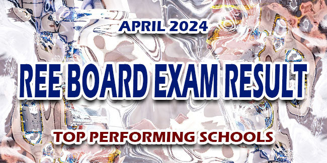 REE Board Exam Result April 2024 - TOP PERFORMING SCHOOLS | NewsFeed