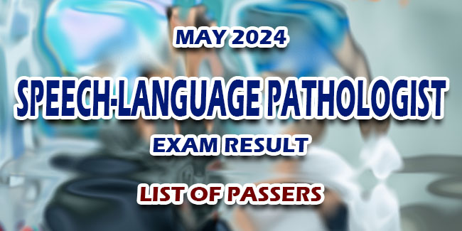 Speech-Language Pathologist Exam Result May 2024 - LIST OF PASSERS ...