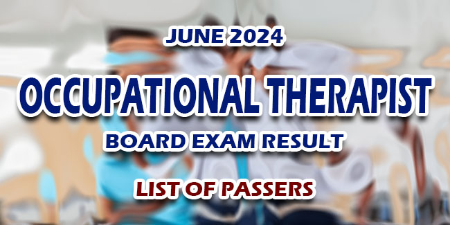 Occupational Therapist Board Exam Result June 2024 - LIST OF PASSERS ...