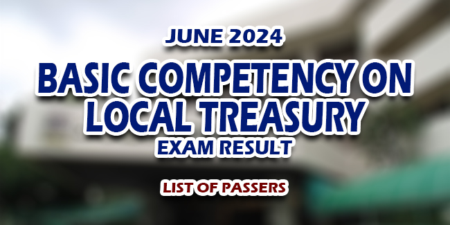 Basic Competency on Local Treasury Exam Result June 2024 - LIST OF ...