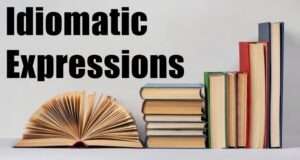 Idiomatic Expressions With Their Meanings | NewsFeed