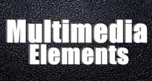 Multimedia Elements - What Are These and Their Importance? | NewsFeed