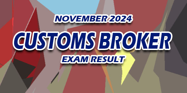 Customs Broker Exam Result November 2024 | NewsFeed