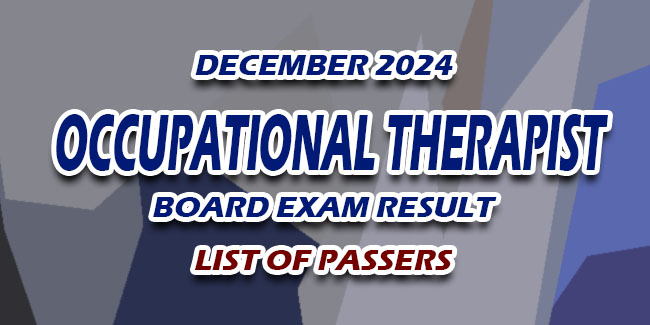 Occupational Therapist Board Exam Result December 2024 - LIST OF ...