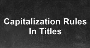Capitalization Rules in Titles with Examples | NewsFeed