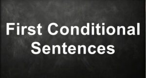 First Conditional Sentences - What Is It and Here Are Some Examples ...